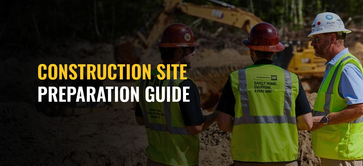 Construction Site Preparation Guide | Blanchard Machinery